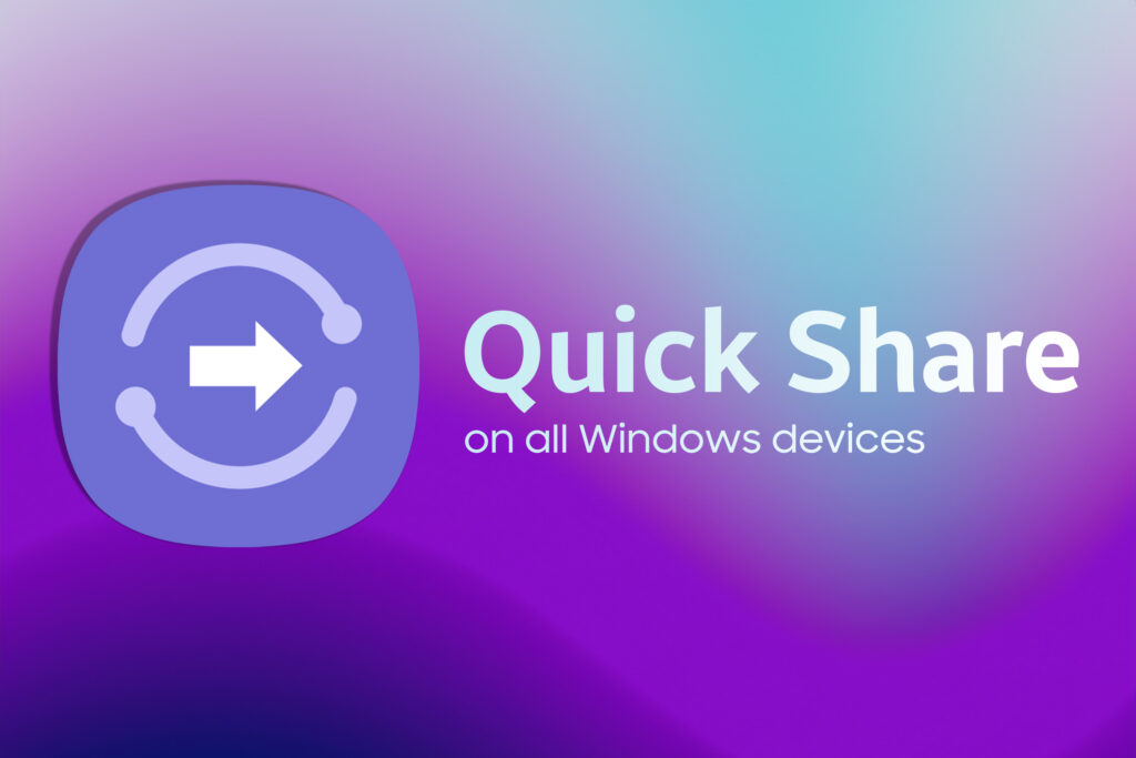 Samsung's Quick Share is no longer exclusive to Samsung laptops, works ...